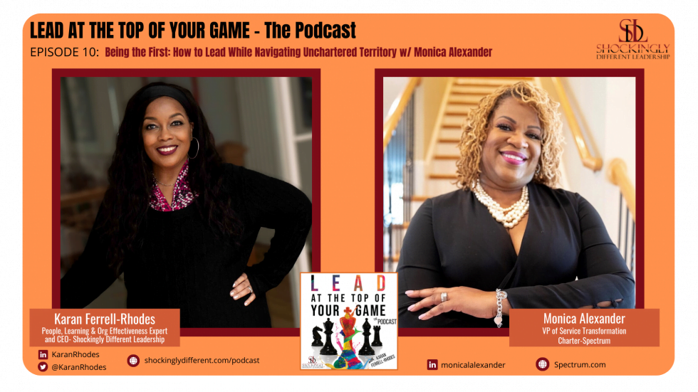 Episode 10 | Being the First: How to Lead While Navigating Unchartered ...